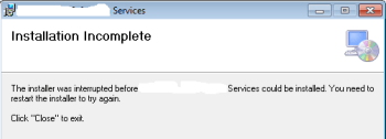 The installer was interrupted before application could be installed ...